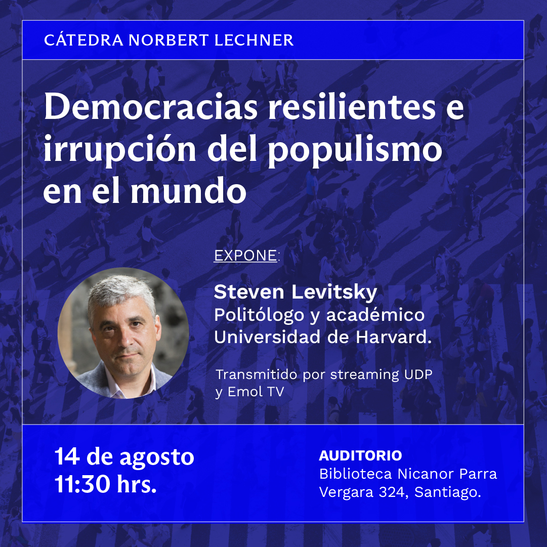 14 de agosto: Cátedra Norbert Lechner: “Democracias resilientes e ...
